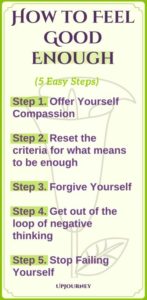 Not Feeling Good Enough? Follow This 5 Easy Steps - UpJourney