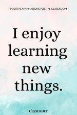 150+ Positive Affirmations for the Classroom