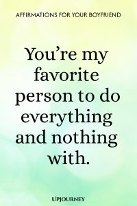 150+ Thoughtful Affirmations for Your Boyfriend