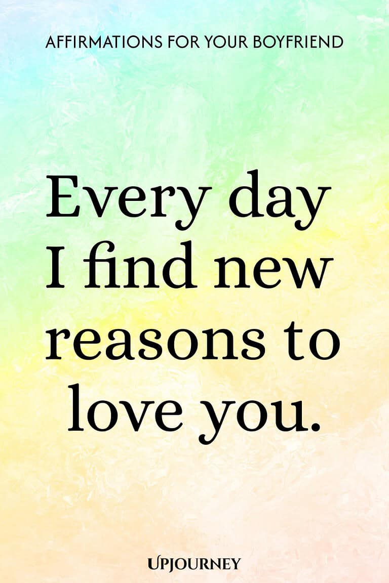 150+ Thoughtful Affirmations for Your Boyfriend