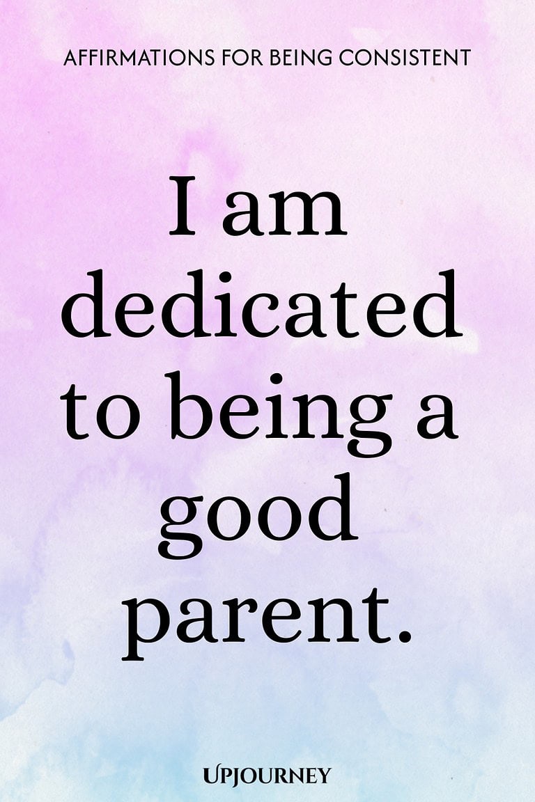 177 Affirmations for Being Consistent