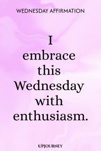 80+ Wednesday Affirmations for Midweek Motivation